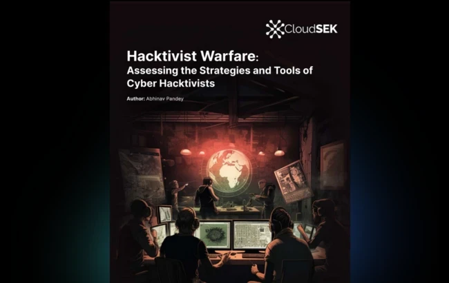 CloudSEK: Hacktivist Warfare | EM360Tech